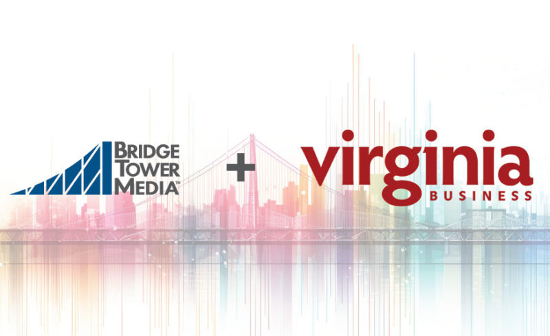 BridgeTower Media Acquires Virginia Business – BridgeTower Media